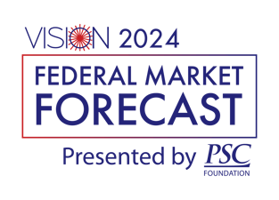 Vision 2024 Federal Market Forecast Presented by PSC